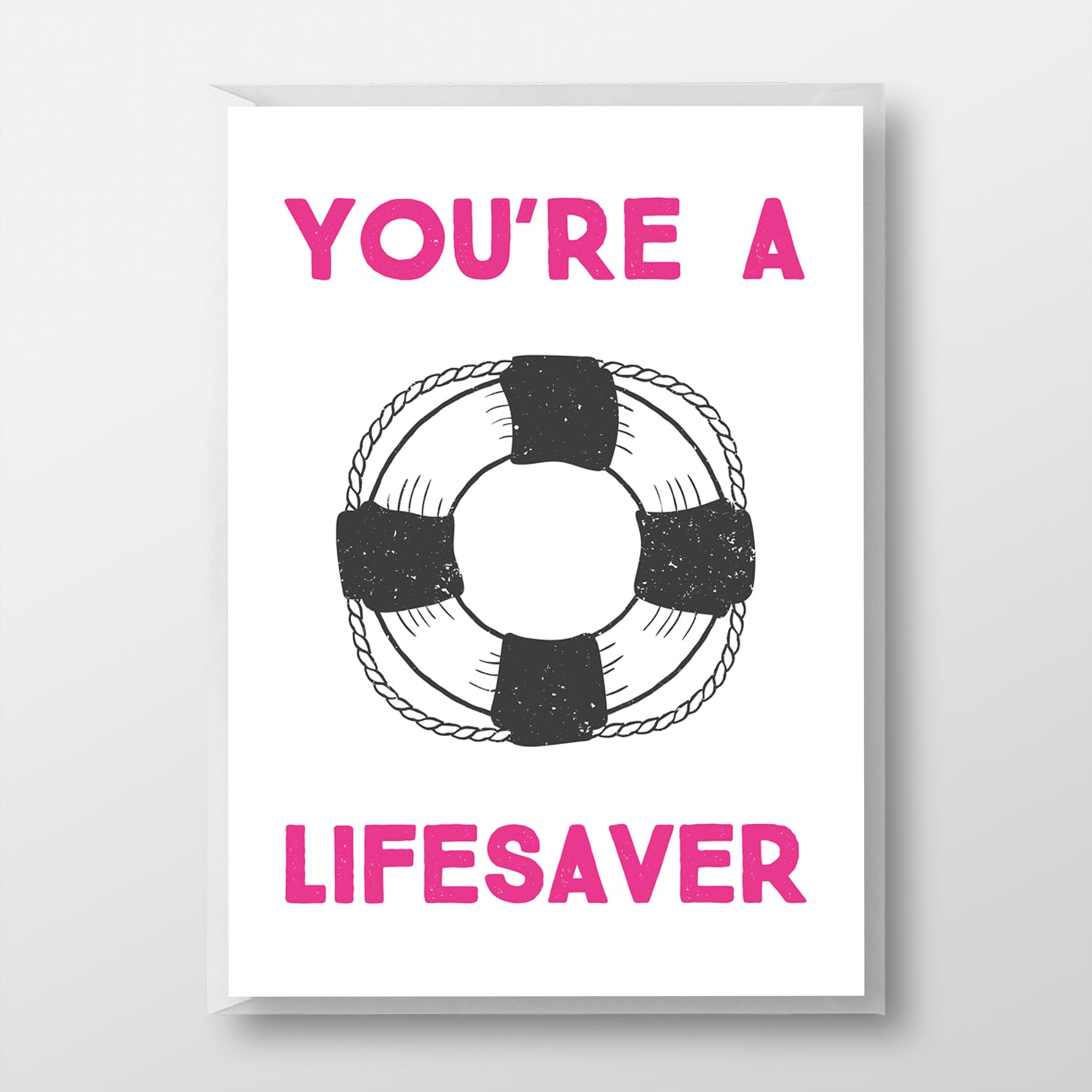 You're A Lifesaver