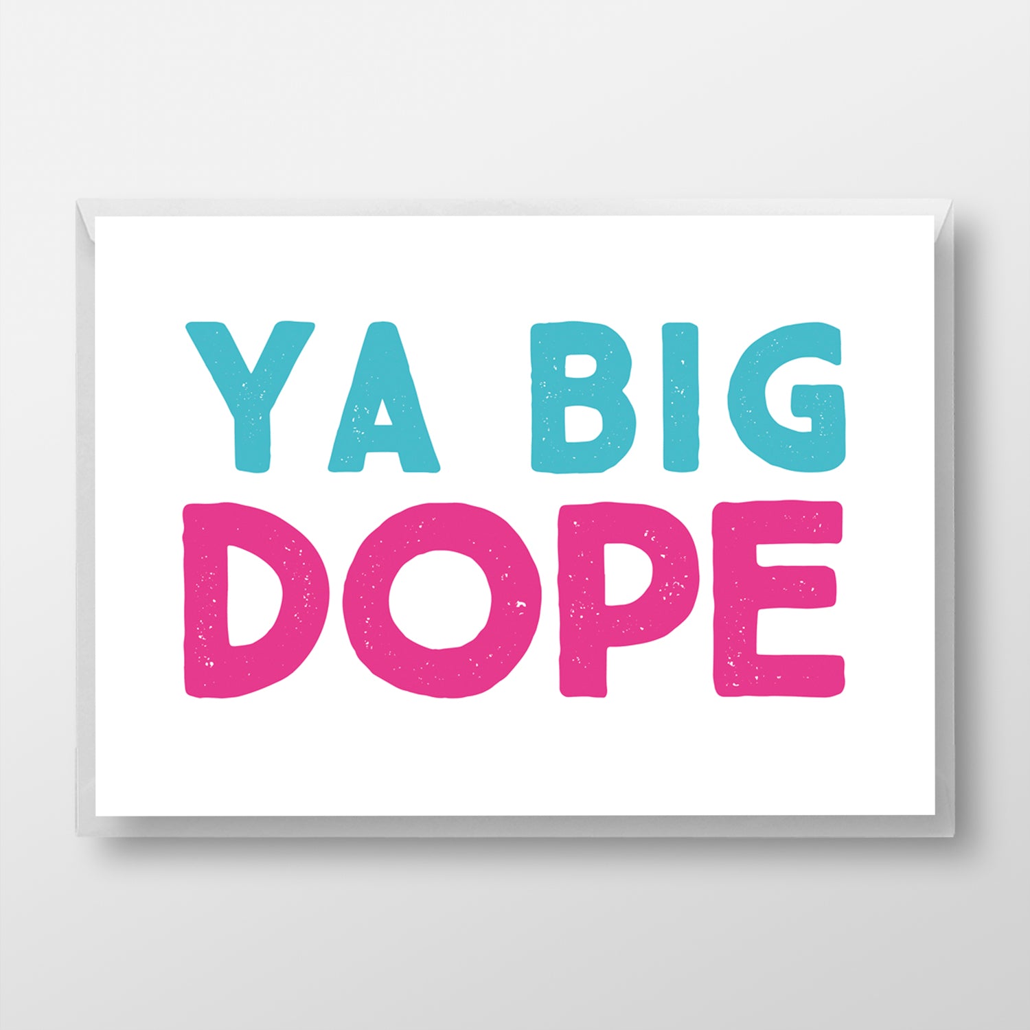 Ya Big Dope